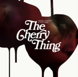 Cherry Neneh & The Thing - The Cherry Thing (CD) | CD | CDON