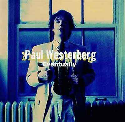 paul westerberg eventually