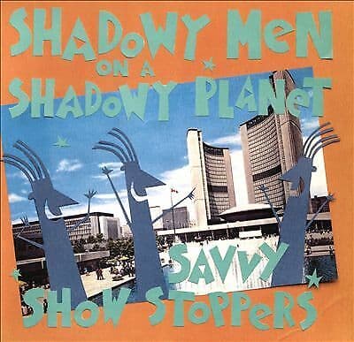 Shadowy Men On a Shadowy Planet : Savvy Showstoppers CD (2016) | CDON
