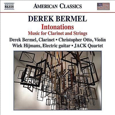 Derek Bermel : Derek Bermel: Intonations: Music for Clarinet and ...