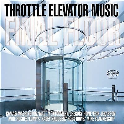 Throttle Elevator Music & Kamasi Washington : Final Floor CD Album with ...