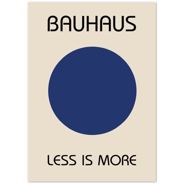 Bauhaus Less Is More Poster - 50X70 cm / 20X28? | CDON