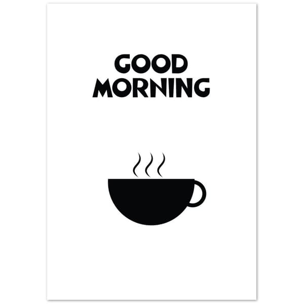 Good Morning Poster - A4 21X29.7 cm / 8X12? | CDON