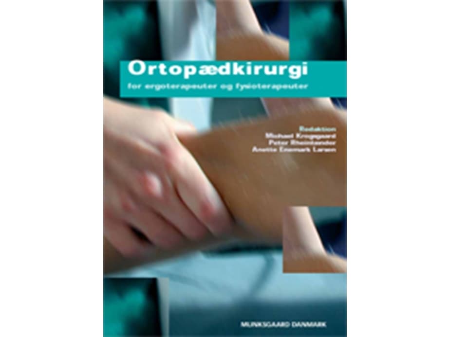 Ortopædkirurgi | Ane Trap;Anette Enemark Larsen;Anne Boelskifte;Bo Munk ...