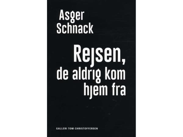 Rejsen, de aldrig kom hjem fra | Asger Schnack | Språk: Dansk | CDON