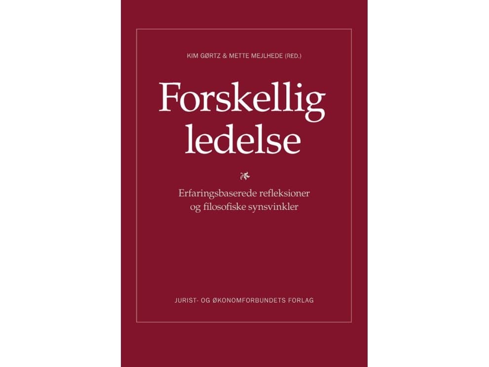 Forskellig ledelse | Kim Gørtz og Mette Mejlhede (red.) | Språk: Danska | CDON