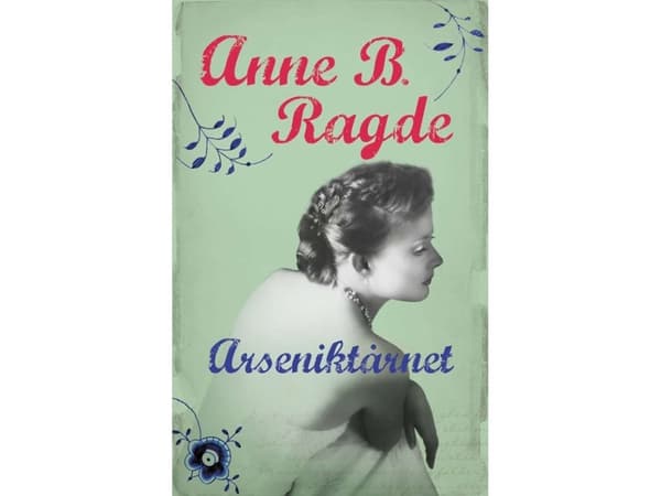 Arseniktårnet | Anne B. Ragde | Språk: Danska | CDON