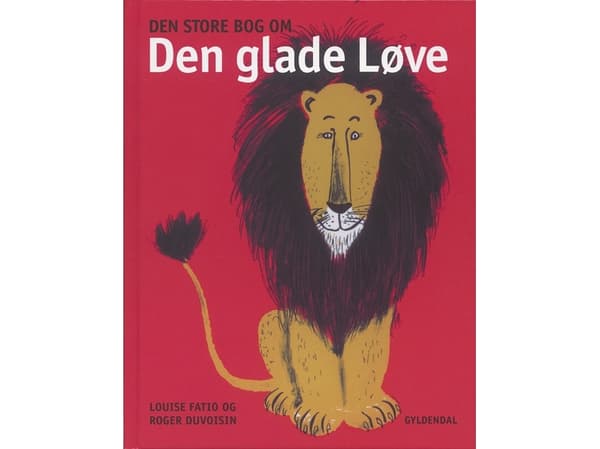Den store bog om Den glade løve | Louise Fatio | Språk: Danska | CDON