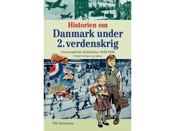 Danmarks historia under andra världskriget - berättad för barn och ...
