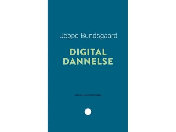 Digital dannelse | Jeppe Bundsgaard | Språk: Danska | CDON