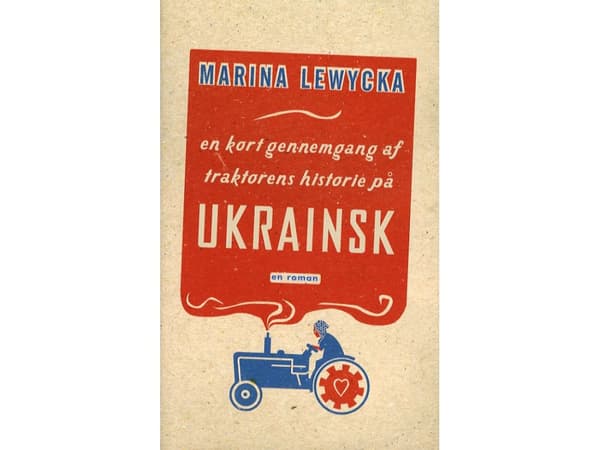 En kort gennemgang af traktorens historie på ukrainsk | Marina Lewycka ...