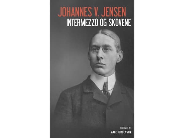 Intermezzo og skovene | Johannes V. Jensen | Språk: Dansk | CDON