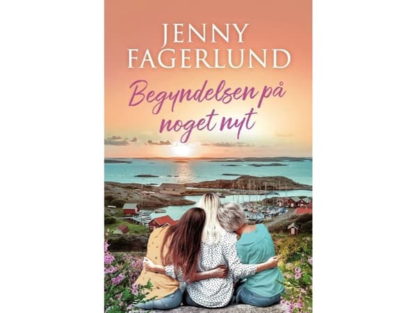 Begyndelsen på noget nyt | Jenny Fagerlund | Språk: Dansk | CDON