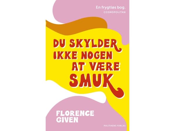Du skylder ikke nogen at være smuk | Florence Given | Språk: Danska | CDON