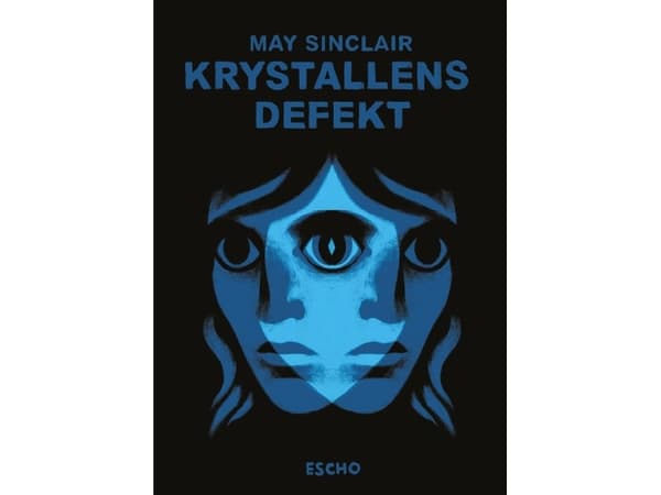 Krystallens defekt | May Sinclair | Språk: Dansk | CDON