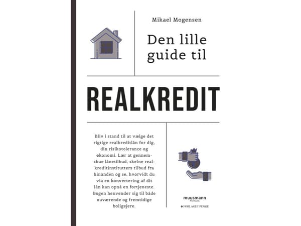 Den lille guide til realkredit | Mikael Mogensen | Språk: Dansk | CDON