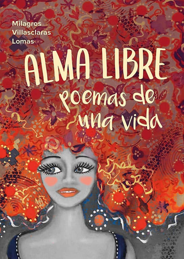 Alma Libre : poemas de una vida 9789198586008 | CDON