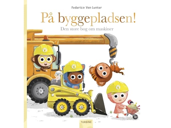 På byggepladsen! Den store bog om maskiner | Federico Van Lunter ...