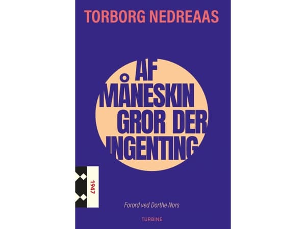 Af måneskin gror der ingenting | Torborg Nedreaas | Språk: Dansk | CDON