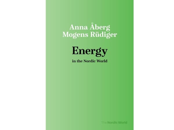 Energy in the Nordic World | Mogens Rüdiger og Anna Åberg | Språk ...