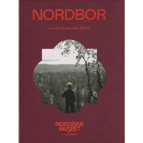 Nordbor : liv och rörelse under 500 år (inbunden) | CDON