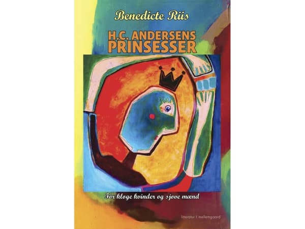 H.C. Andersens prinsesser | Benedicte Riis | Språk: Dansk | CDON