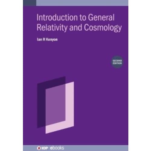 Introduction to General Relativity and Cosmology (Second Edition ...