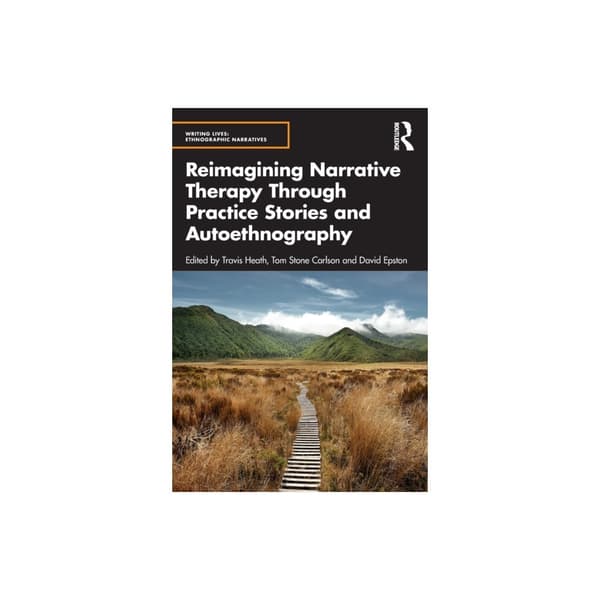 Reimagining Narrative Therapy Through Practice Stories and Autoethnography (häftad, eng) | CDON