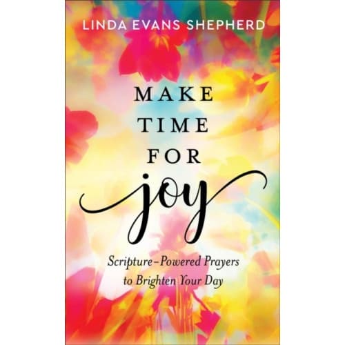 Make Time for Joy – Scripture–Powered Prayers to Brighten Your Day (inbunden, eng) | CDON