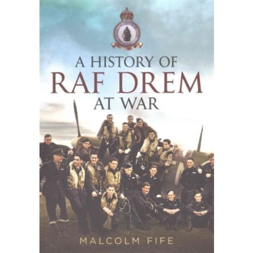 A History of RAF Drem at War (häftad, eng) | CDON