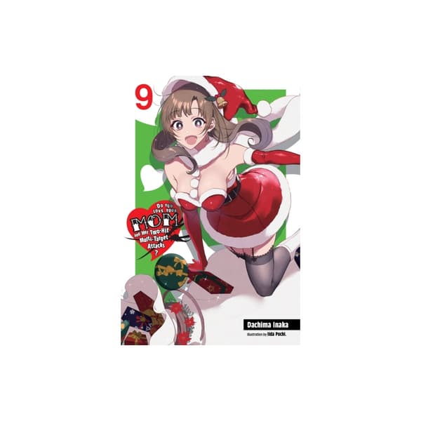 Do You Love Your Mom and Her Two-Hit Multi-Target Attacks?, Vol. 9 (light novel) (häftad, eng ...