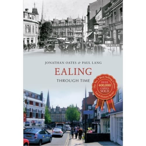 Ealing Through Time (häftad, eng) | CDON