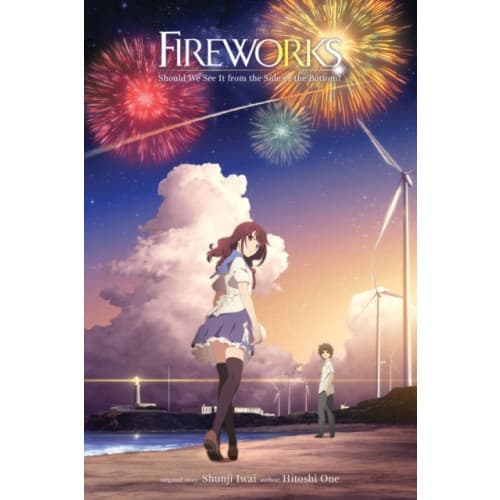 Fireworks, Should We See It from the Side or the Bottom? (light novel) (inbunden, eng) | CDON