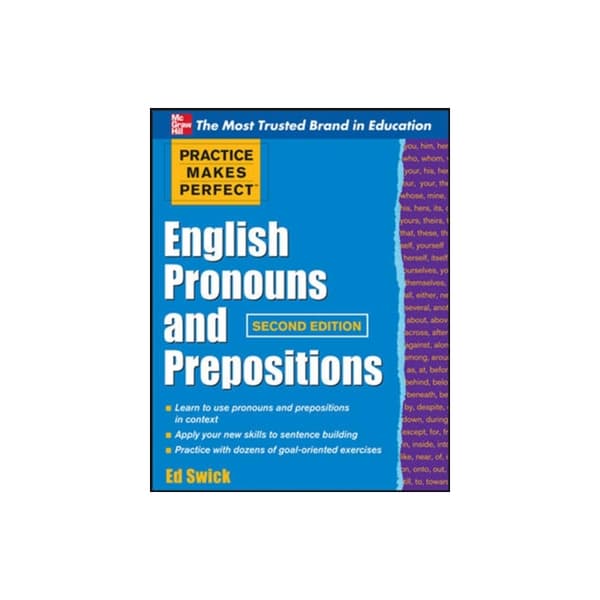 Practice Makes Perfect English Pronouns and Prepositions, Second ...