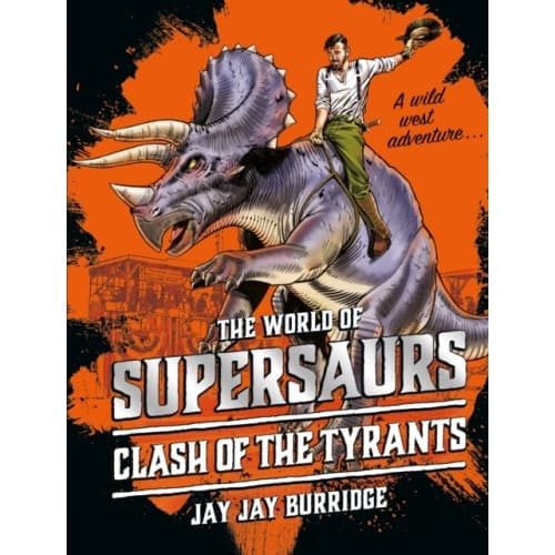 Supersaurs 3: Clash of the Tyrants (inbunden, eng) | CDON