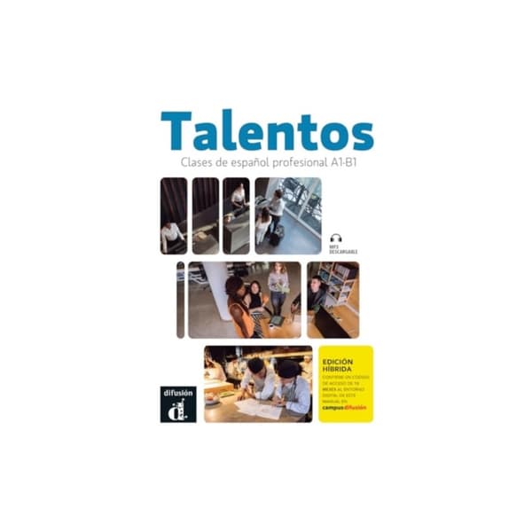Talentos - Clases de espanol profesional A1-B1 - Edicion hibrida + MP3 ...