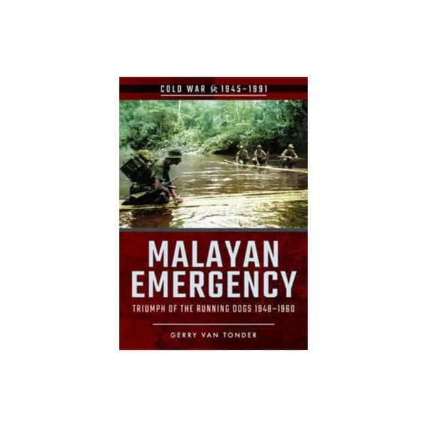 Malayan Emergency: Triumph of the Rubnning Dogs 1948-1960 (häftad, eng ...