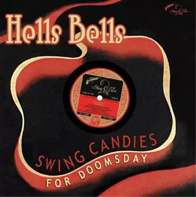 Various Artists Hells Bells: Swing Candies for Doomsday (Vinyl) 10 ...