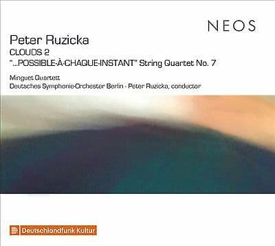 Peter Ruzicka : Peter Ruzicka: Clouds 2/ ‘…Possible-a-chaque-instant ...