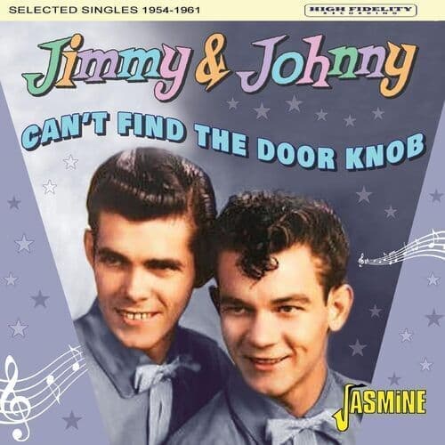 Jimmy & Johnny : Can’t find the door knob: Selected singles 1954-1961 ...