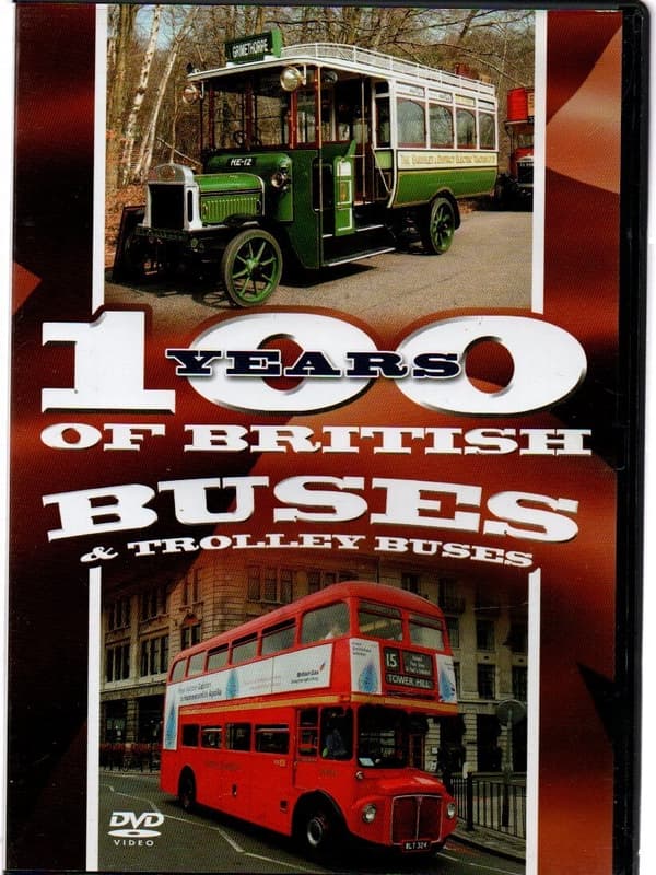 100 Years Of British Buses & Trolley Buses DVD (2007) Brand New | CDON