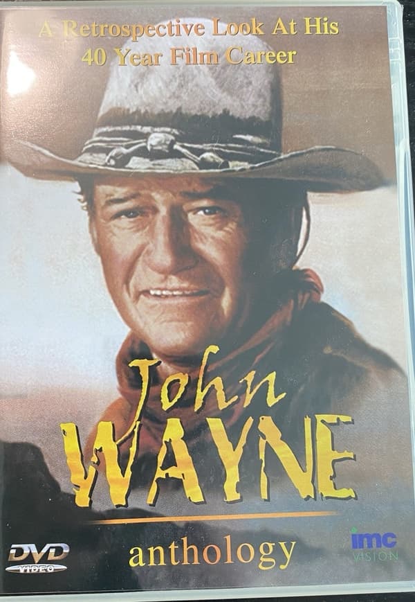 John Wayne Anthology - A Retrospective Look at His 40 Year DVD Brand ...