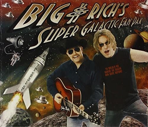 Big and Rich - Big And Rich's Super Galactic Fan Opak ... - Big and ...
